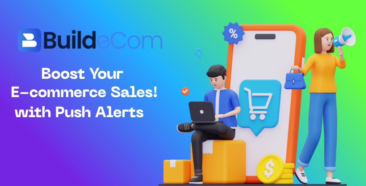 BuildEcom - How to Boost eCommerce Sales Using WooCommerce Push ...